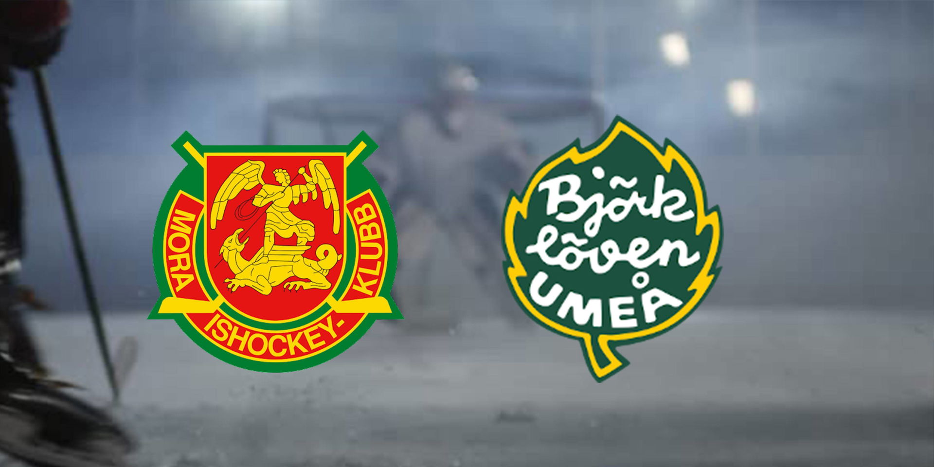 Mora IK - IF Björklöven