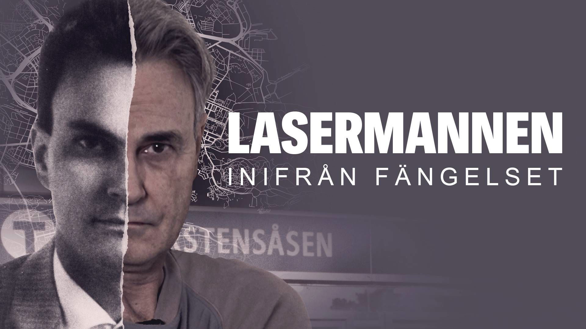 Lasermannen inifrån fängelset