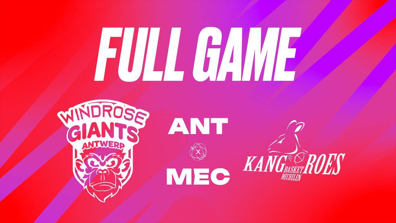Windrose Giants Antwerp - Kangoeroes Basket Mechelen