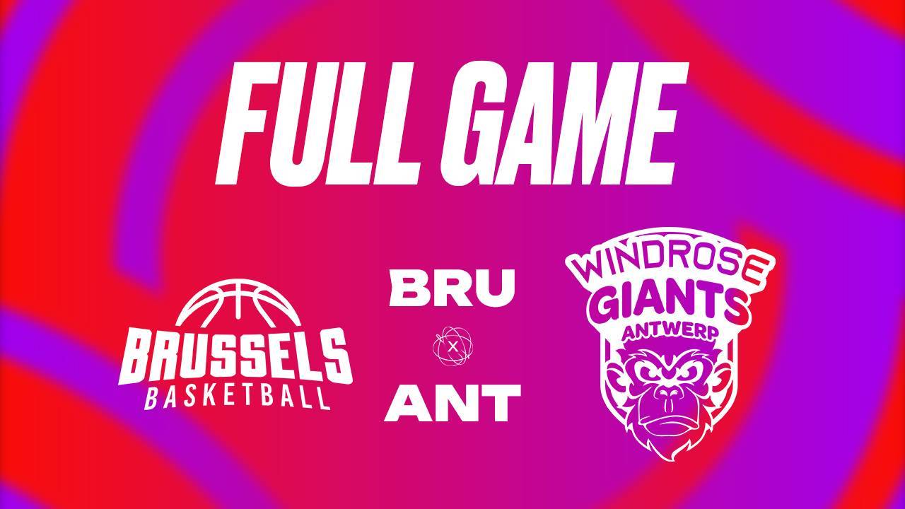 Brussels Basketball - Windrose Giants Antwerp