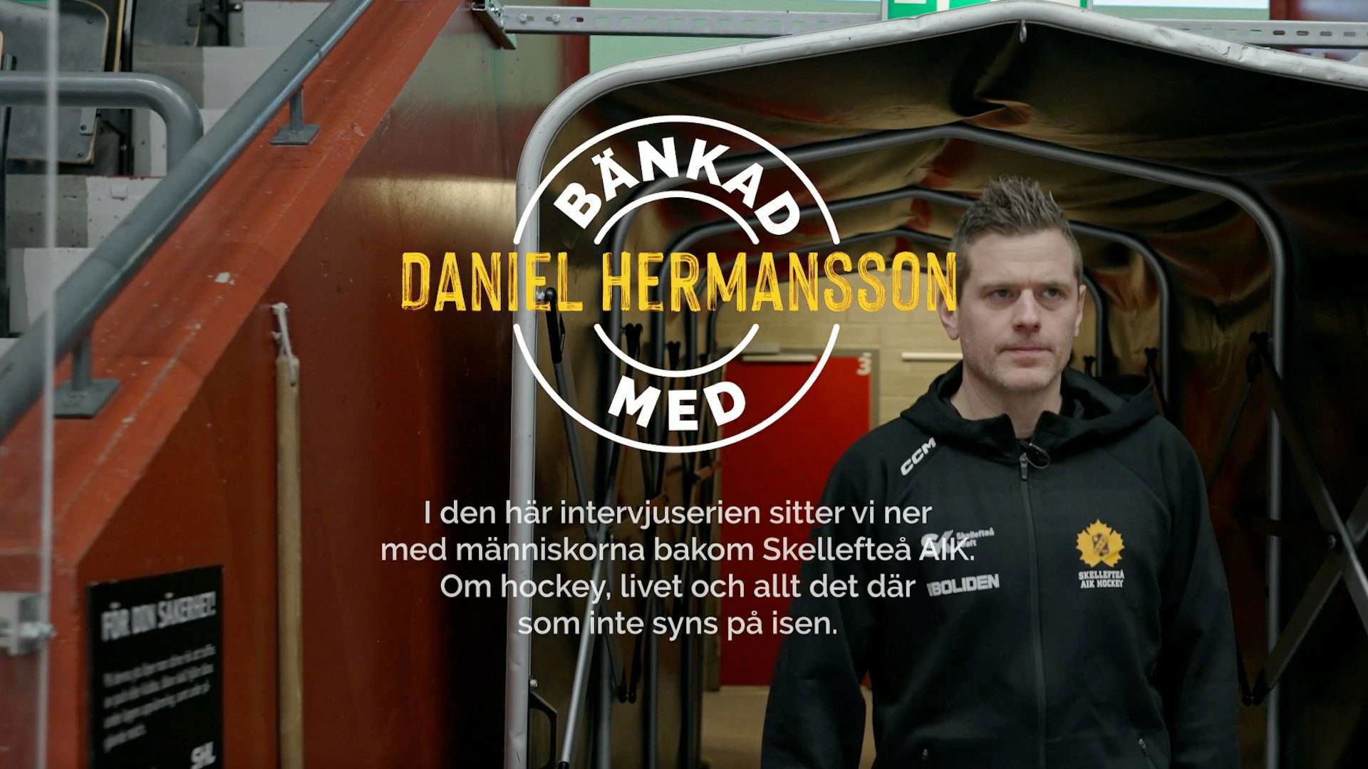 BÄNKAD MED | Daniel Hermansson | Skellefteå