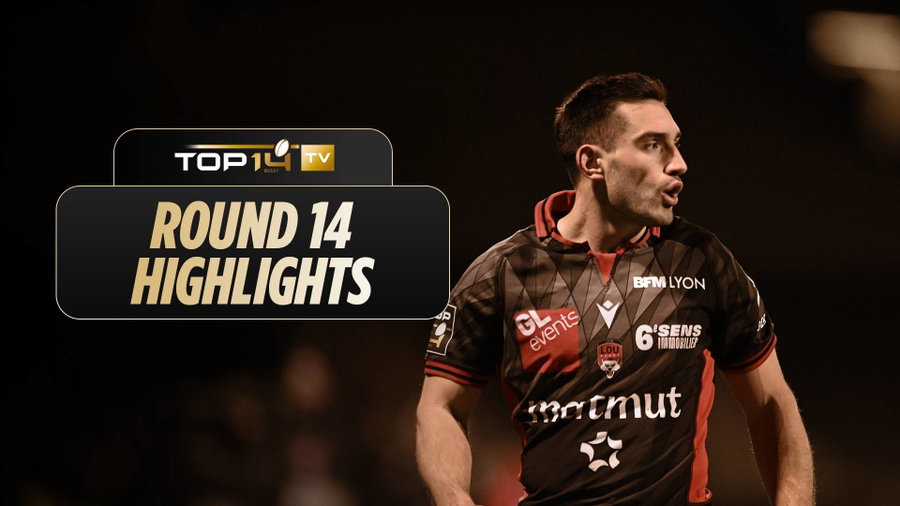 TOP 14 rugby highlights - Watch anytime and anywhere